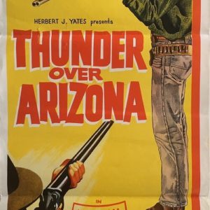 Thunder Over Arizona : The Film Poster Gallery